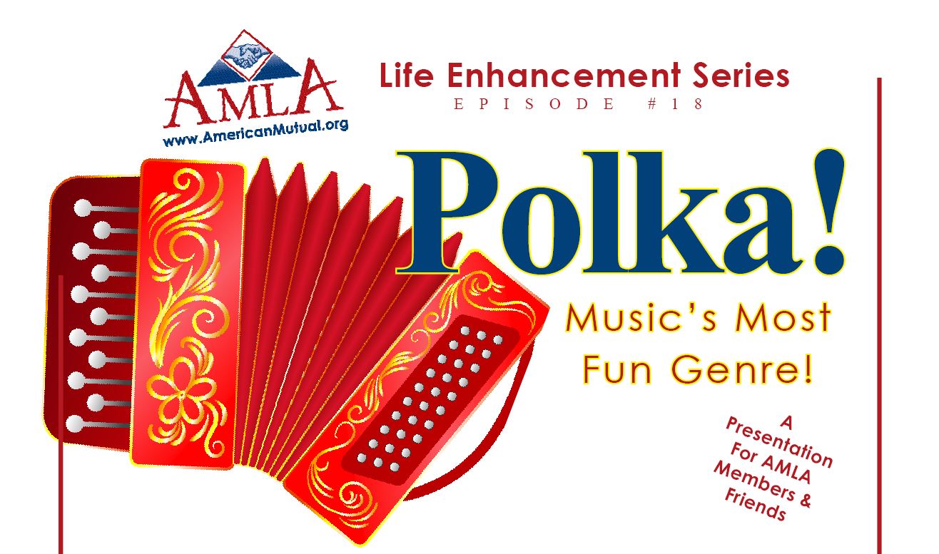 POLKA! Music's Most Fun Genre! - LES EP. 18 - AMLA - American Mutual ...